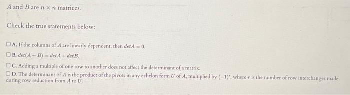 Solved A and B are n×n matrices. Check the true statements | Chegg.com