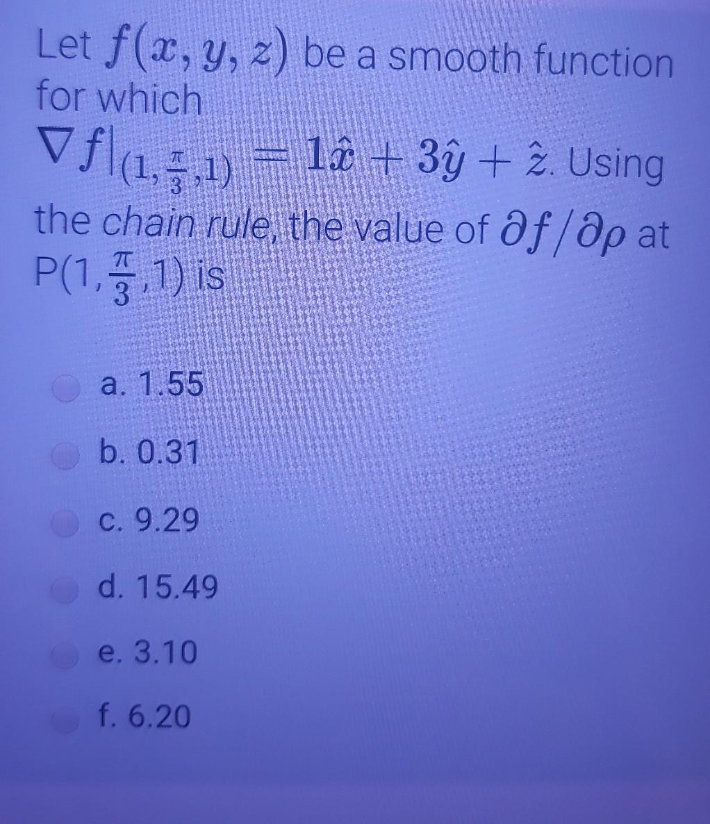 Solved Let f(x, y, z) be a smooth function for which | Chegg.com
