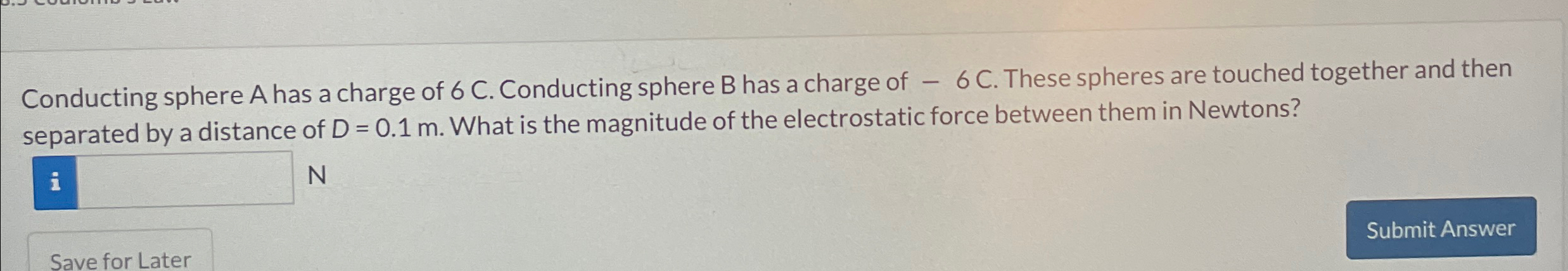 Solved Conducting sphere A has a charge of 6 ﻿C. ﻿Conducting | Chegg.com