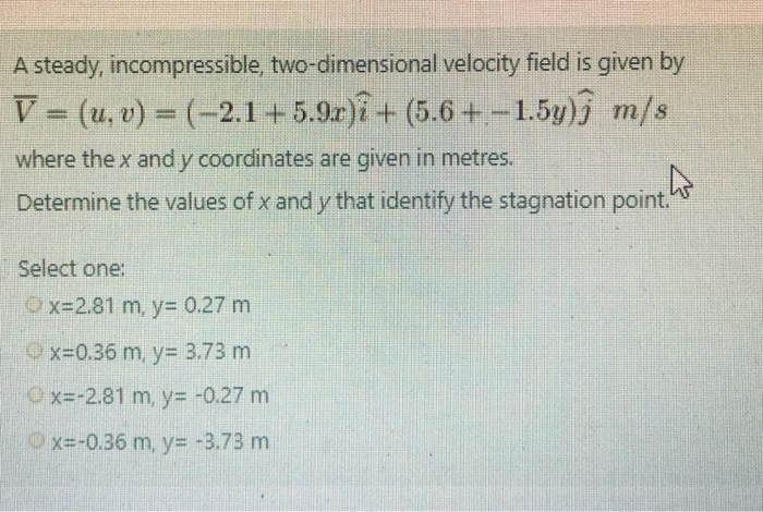 Solved A steady, incompressible, two-dimensional velocity | Chegg.com