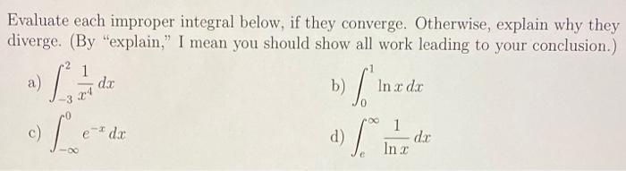 Solved Evaluate each improper integral below, if they | Chegg.com