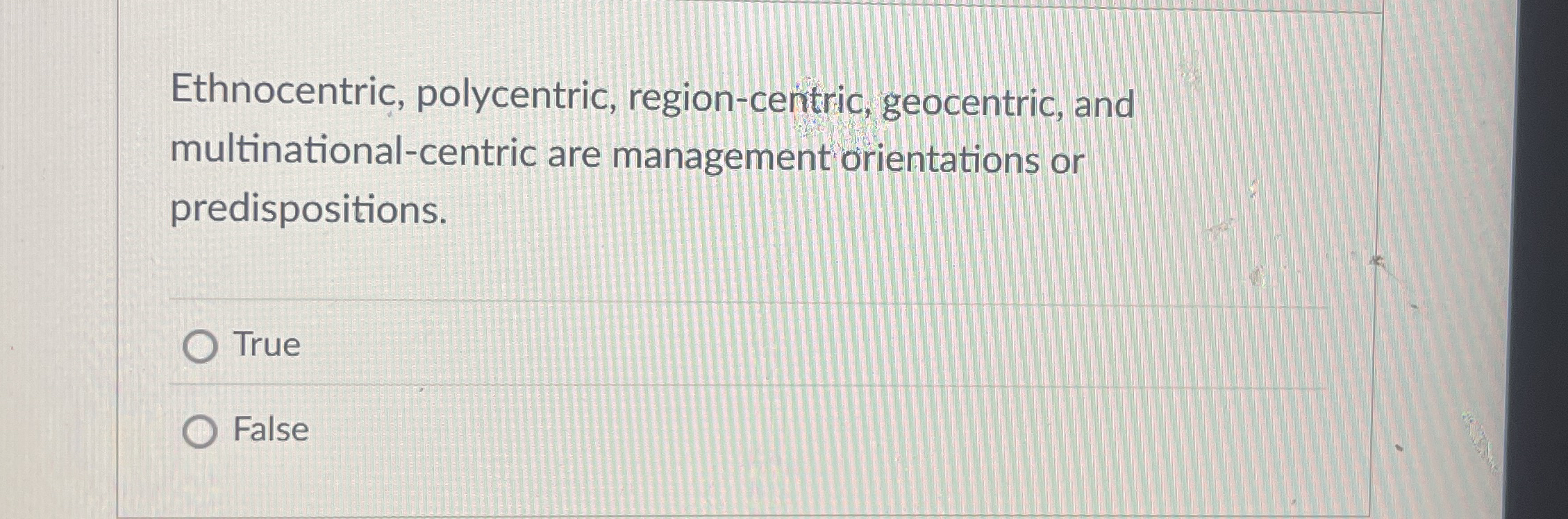 Solved Ethnocentric, polycentric, region-centric, | Chegg.com
