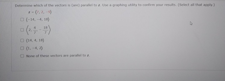 Solved Determine which of the vectors is (are) parallel to | Chegg.com