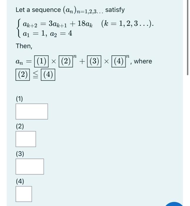 Solved Let a sequence (an)n=1,2,3… satisfy | Chegg.com
