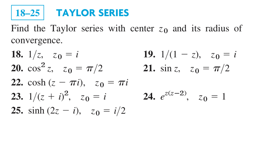 TAYLOR SERIESFind the Taylor series with center z0and | Chegg.com