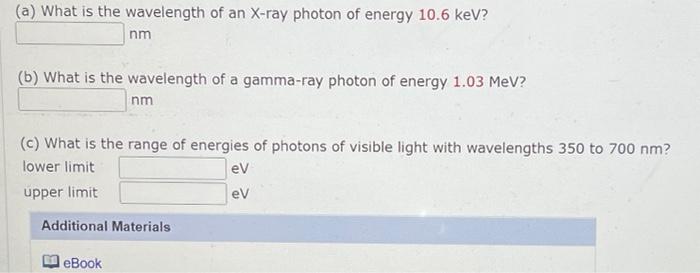 Solved (a) What is the wavelength of an X-ray photon of | Chegg.com