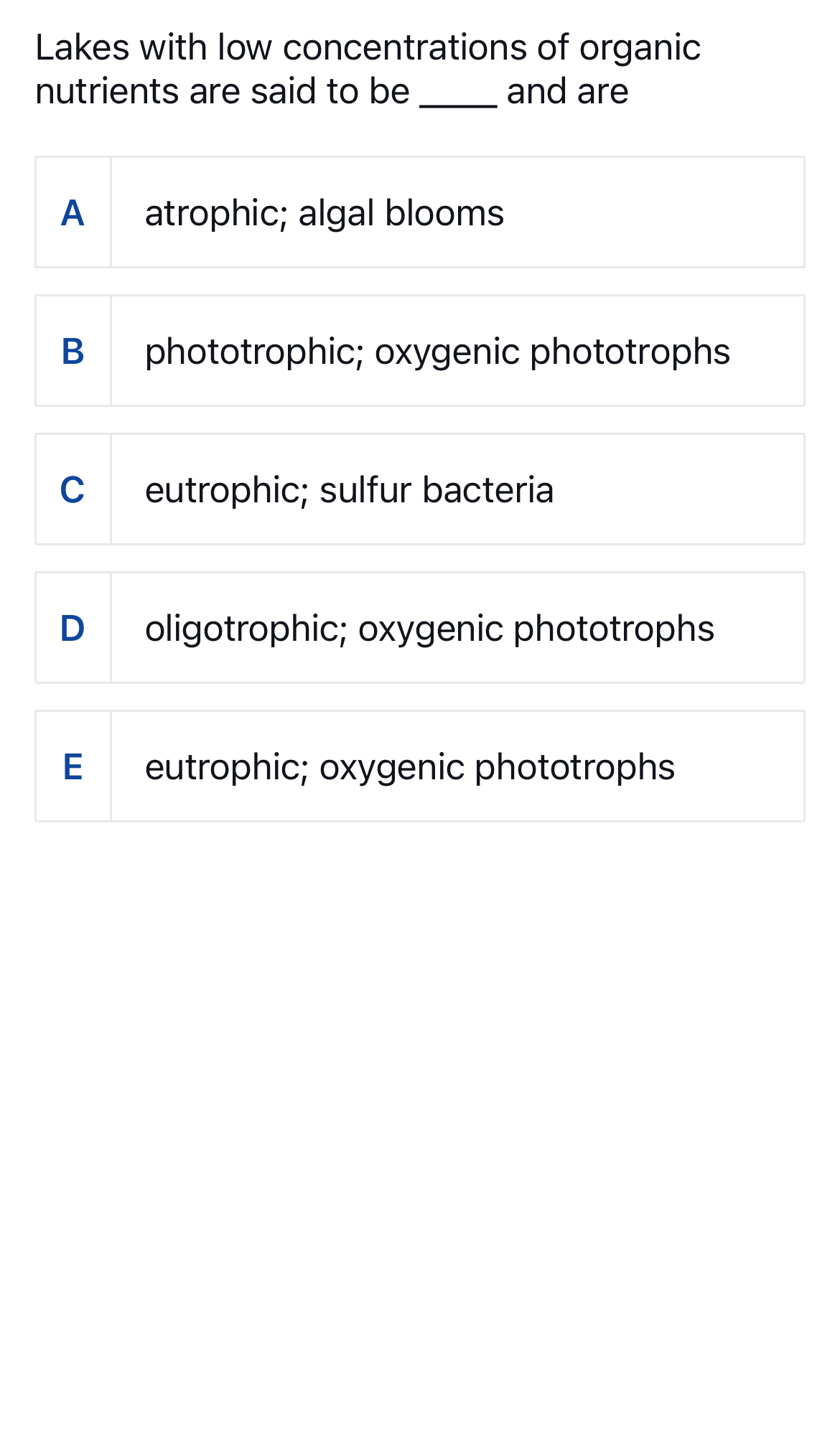 Solved Lakes with low concentrations of organic nutrients | Chegg.com