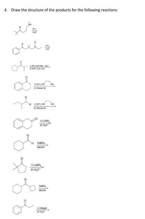Solved 4. Draw the structure of the products for the | Chegg.com