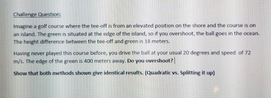 Solved Challenge Question: Imagine a golf course where the | Chegg.com