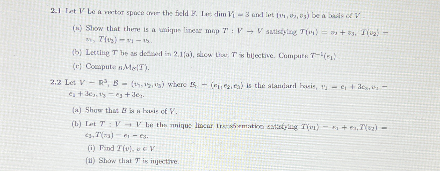 Solved 2.1 ﻿Let V ﻿be a vector space over the field F. ﻿Let | Chegg.com