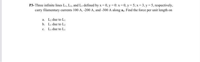 Solved P3- Three infinite lines L1,L2, and L3 defined by | Chegg.com