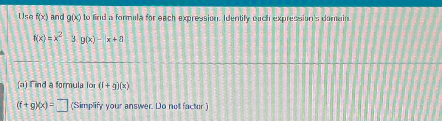 Solved Use f(x) ﻿and g(x) ﻿to find a formula for each | Chegg.com