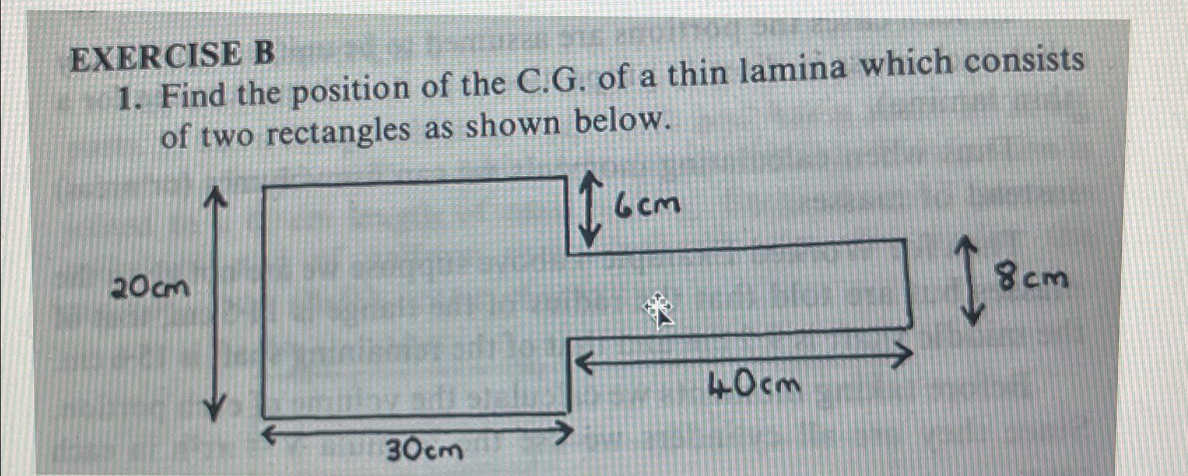 Solved EXERCISE BFind the position of the C.G. ﻿of a thin | Chegg.com