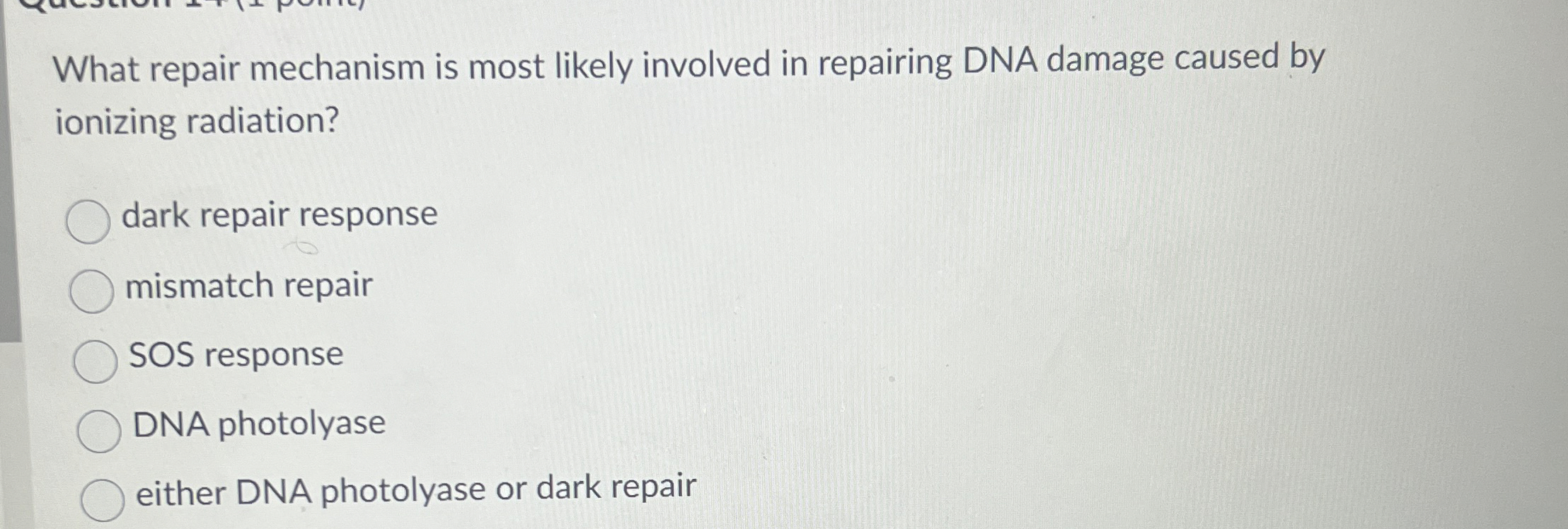 Solved What repair mechanism is most likely involved in | Chegg.com