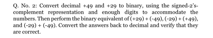 Solved Q No 2 Convert Decimal 49 And 29 To Binary