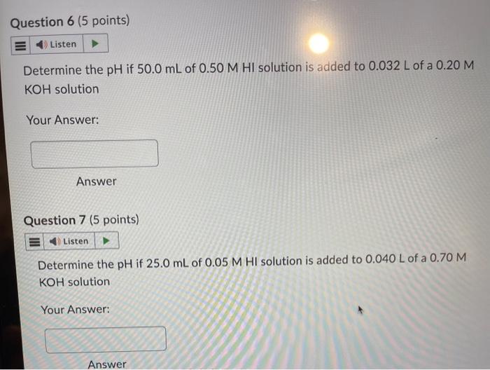 Solved Determine the pH if 50.0 mL of 0.50MHI solution is | Chegg.com