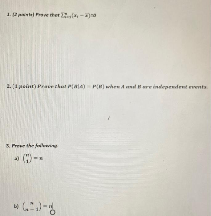 Solved 1. (2 points) Prove that ∑i=1n(xi−xˉ)=0 2. (1 point) | Chegg.com