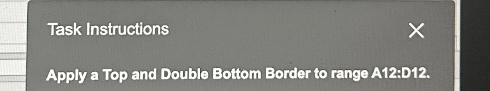 Solved Task InstructionsApply a Top and Double Bottom Border | Chegg.com