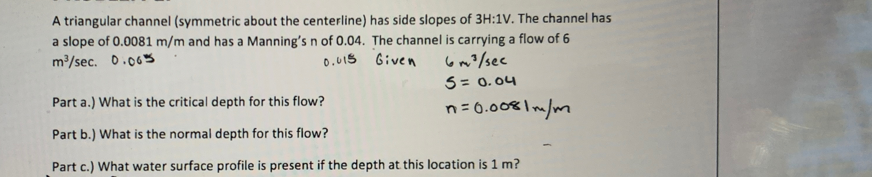Solved A triangular channel (symmetric about the centerline) | Chegg.com