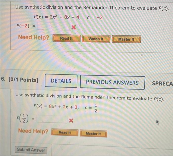Solved Use Synthetic Division And The Remainder Theorem To Chegg