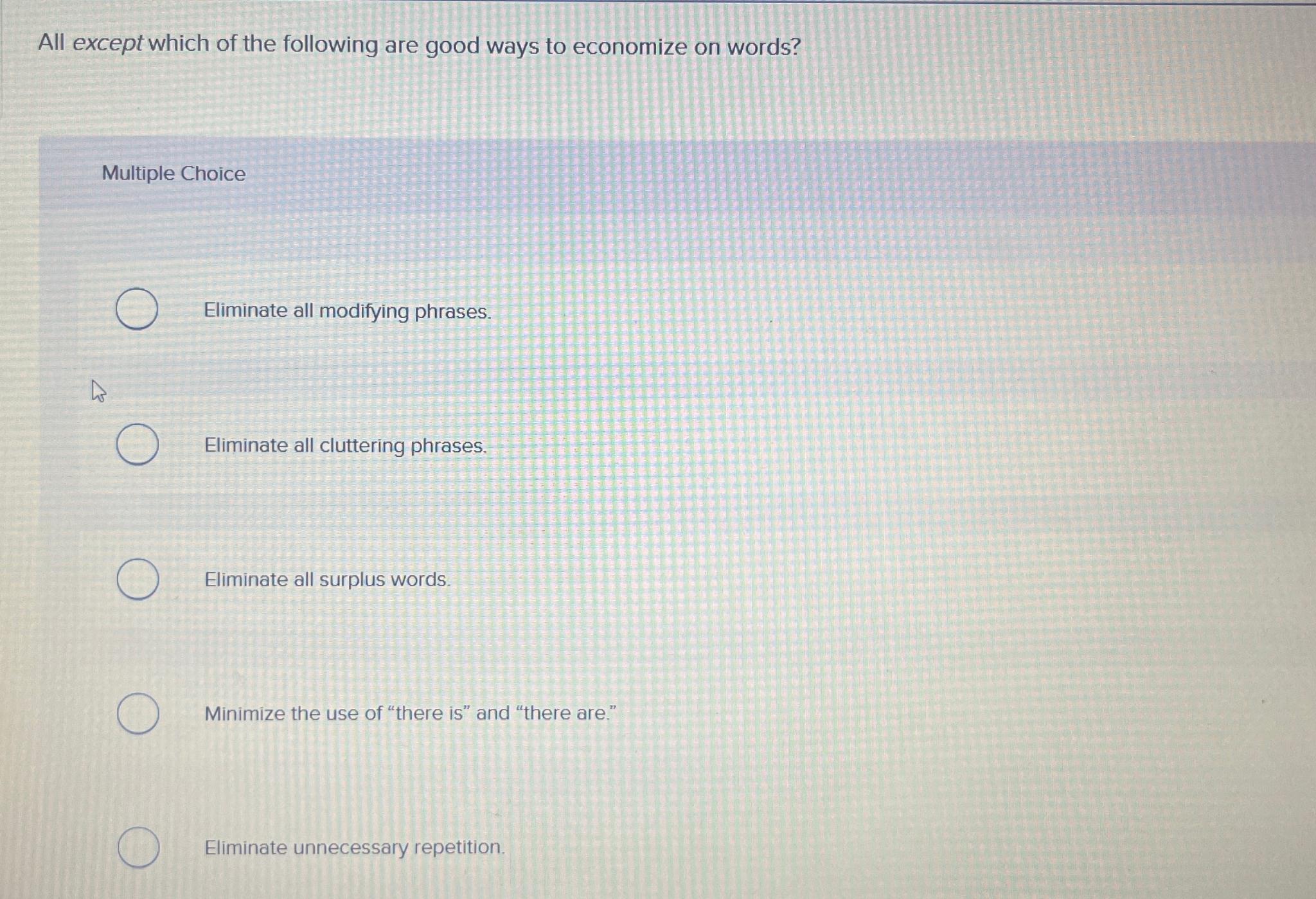 Solved All except which of the following are good ways to | Chegg.com