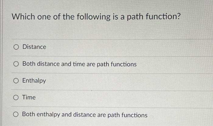 Solved Which one of the following is a path function? O | Chegg.com