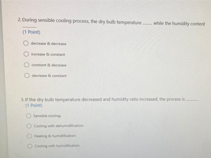 Solved 2. During sensible cooling process, the dry bulb | Chegg.com