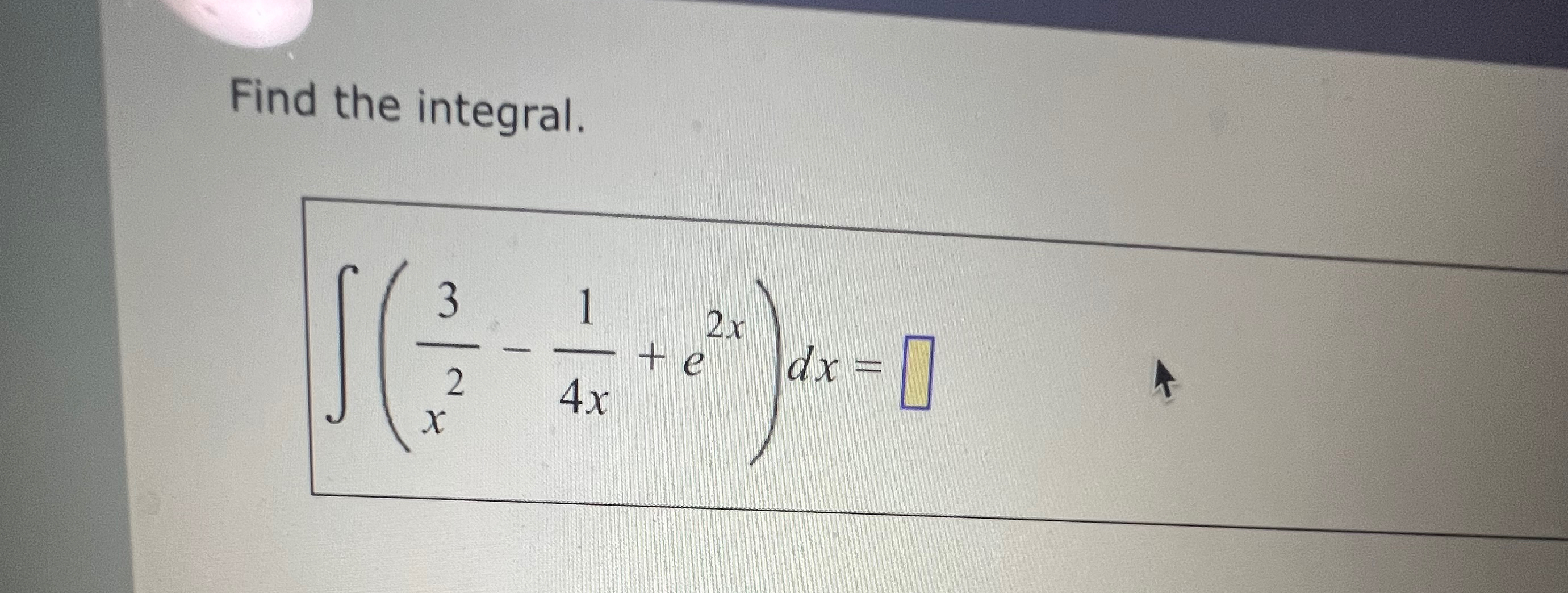 Solved Find the integral.∫﻿﻿(3x2-14x+e2x)dx= | Chegg.com