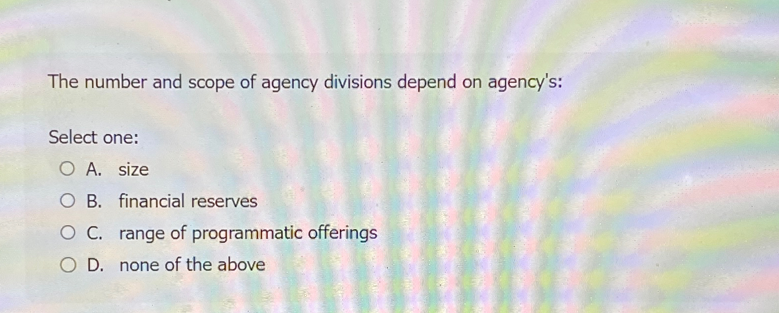 Solved The number and scope of agency divisions depend on | Chegg.com