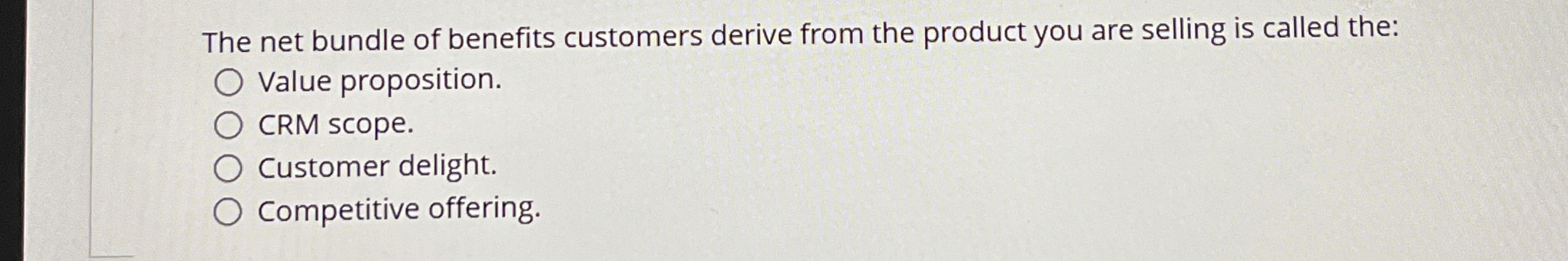 Solved The net bundle of benefits customers derive from the | Chegg.com