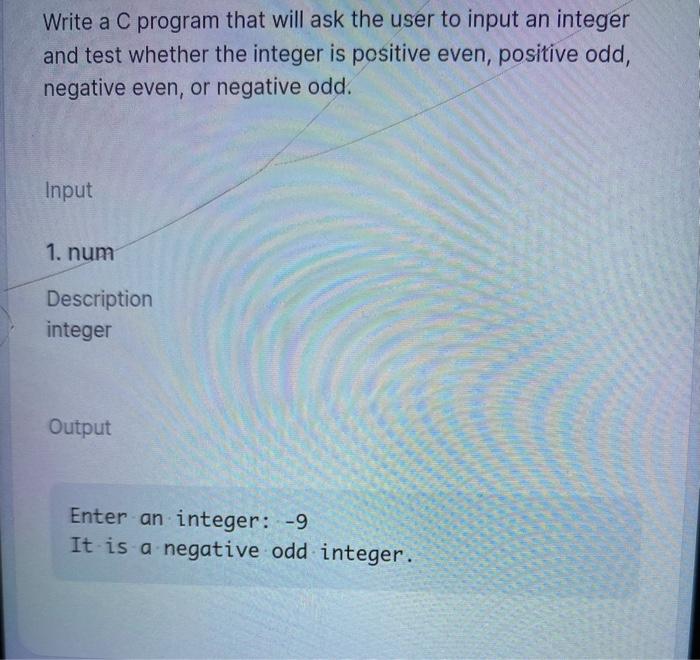 Solved Write A C Program That Will Ask The User To Input An 