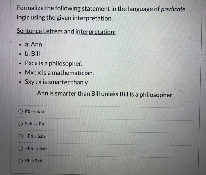 Solved Formalize the following statement in the language of | Chegg.com