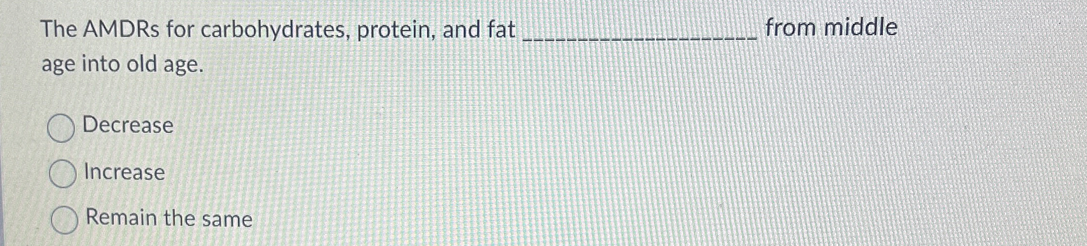 Solved The AMDRs for carbohydrates, protein, and fat q, | Chegg.com