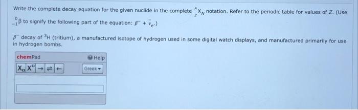 Solved Write the complete decay equation for the given | Chegg.com