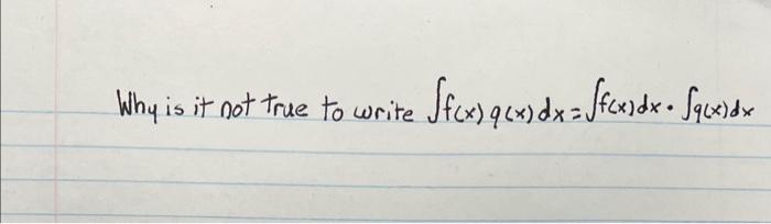 Solved Why is it not true to write | Chegg.com