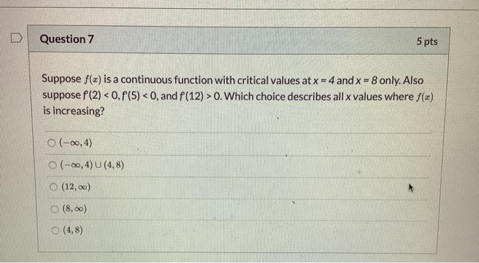 Solved Question 7 5 pts Suppose f(x) is a continuous | Chegg.com Solved Question 7 5 pts Suppose f(x) is a continuous | Chegg.com