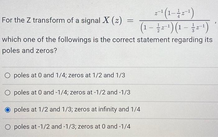 Solved For the Z transform of a signal | Chegg.com