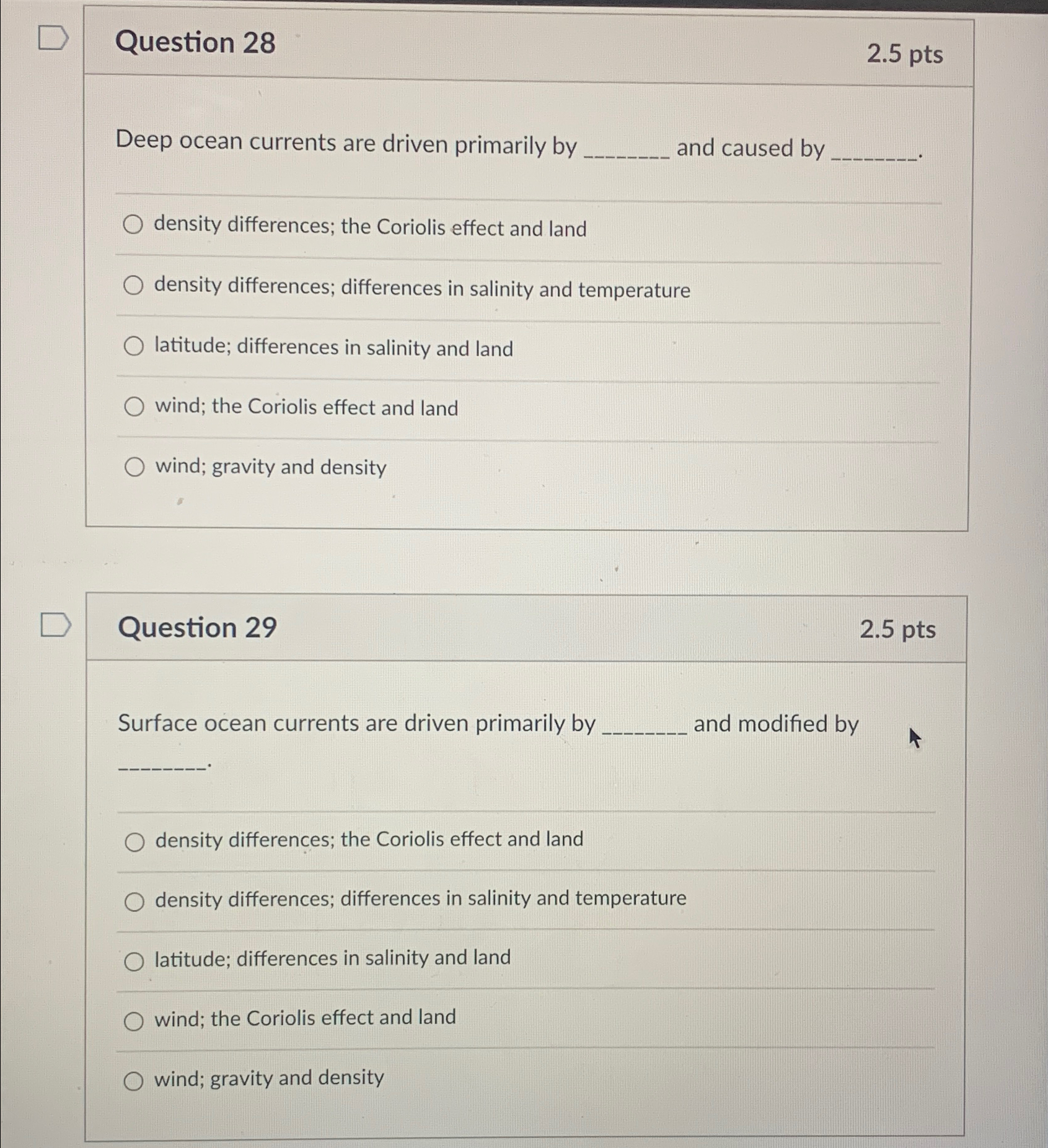 Solved Question 282.5ptsDeep ocean currents are driven | Chegg.com