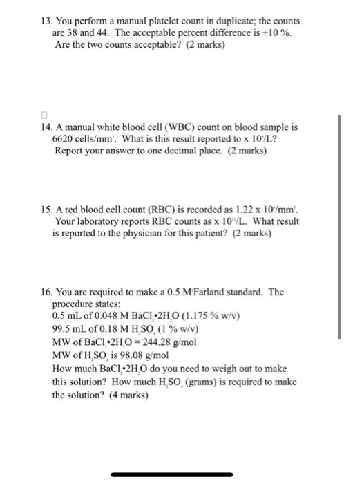 Solved 13. You perform a manual platelet count in duplicate; | Chegg.com
