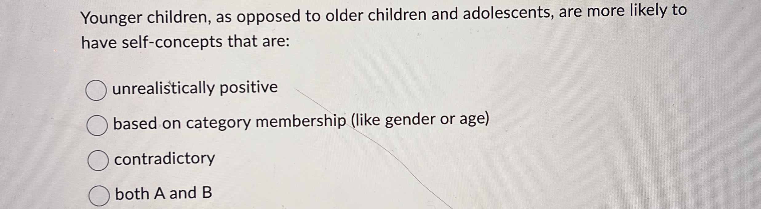Solved Younger children, as opposed to older children and | Chegg.com