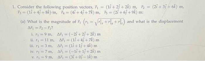 Solved Consider the following position vectors, | Chegg.com