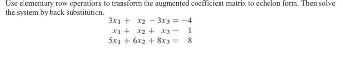 Solved Use the method of elimination to determine whether | Chegg.com