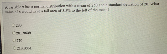 Solved A variable x has a normal distribution with a mean of | Chegg.com