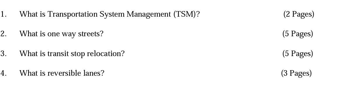 Solved 1. What is Transportation System Management (TSM)? (2 | Chegg.com