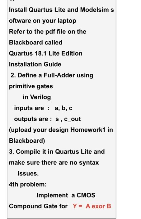 Solved Install Quartus Lite and Modelsim s oftware on your | Chegg.com