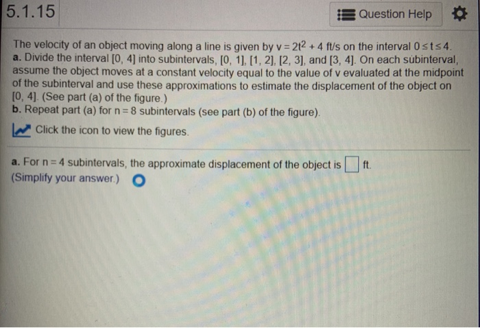 Solved 5.1.15 Question Help The velocity of an object moving | Chegg.com