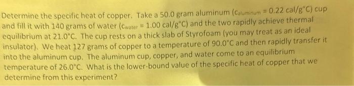 Solved Determine the specific heat of copper. Take a | Chegg.com