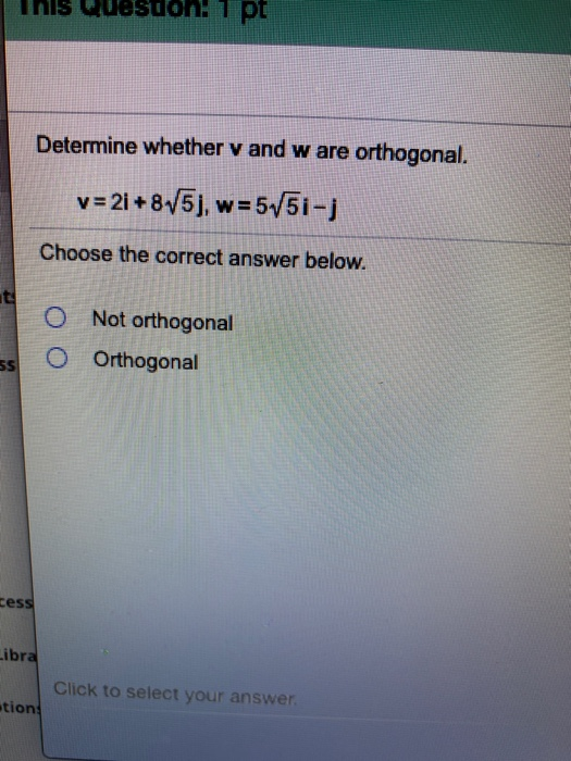 Solved Inis Quesuon: 1 pt Determine whether v and w are | Chegg.com Solved Inis Quesuon: 1 pt Determine whether v and w are | Chegg.com