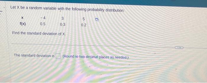 Solved Let X be a random variable with the following | Chegg.com