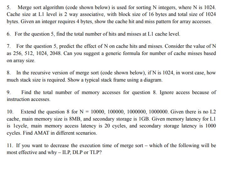 Solved Merge sort algorithm (code shown below) ﻿is used for | Chegg.com